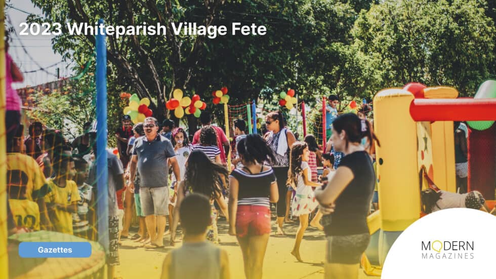2023 Whiteparish Village Fete - Modern Magazines